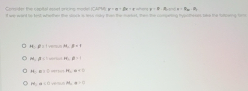 Solved: Consider the capital asset pricing model (CAPM) y=a+beta x ...