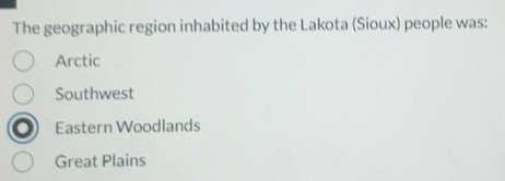 Solved: The geographic region inhabited by the Lakota (Sioux) people ...