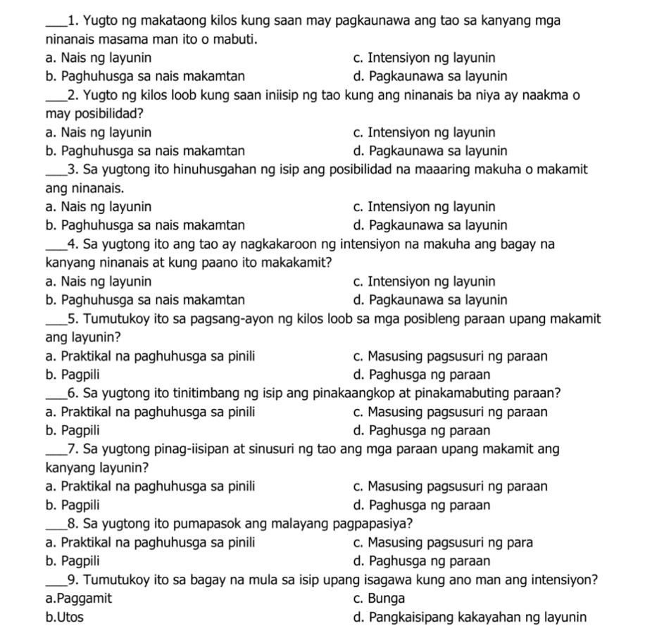 Solved: Yugto ng makataong kilos kung saan may pagkaunawa ang tao sa ...