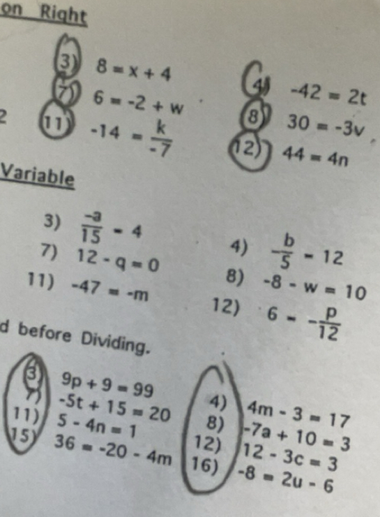 Solved: on Right 8=x+4 4 -42=2t 7 6=-2+w 8 30=-3v 2 1 -14= k/-7 12) 44 ...