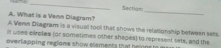 Solved: Name:_ _ Section: A. What is a Venn Diagram? A Venn Diagram is ...