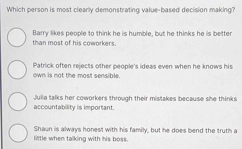 Solved: Which person is most clearly demonstrating value-based decision ...