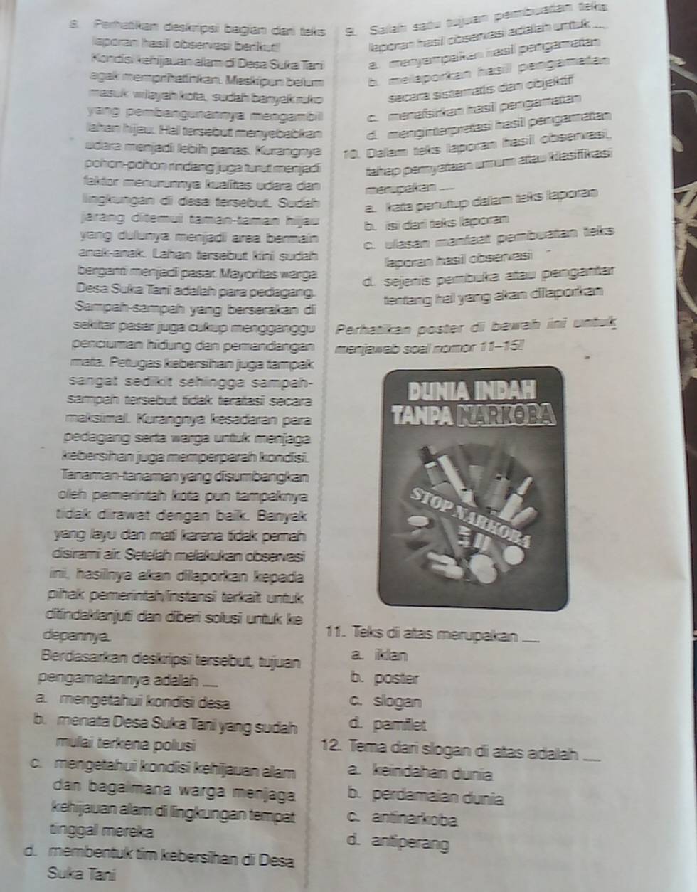 Telah dijawab:Perhatikan deskripsi bagian dari teks 9. Saiah sadu tujuan pembuaïan teks laporan ...