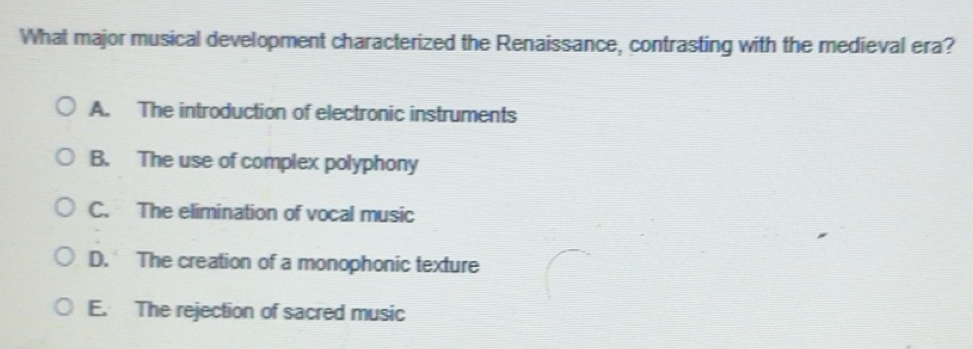 Solved: What major musical development characterized the Renaissance ...