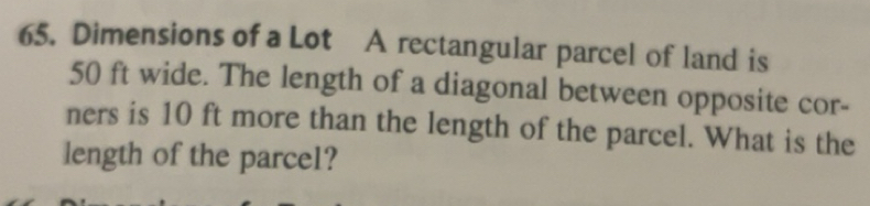 Solved: Dimensions of a Lot A rectangular parcel of land is 50 ft wide ...