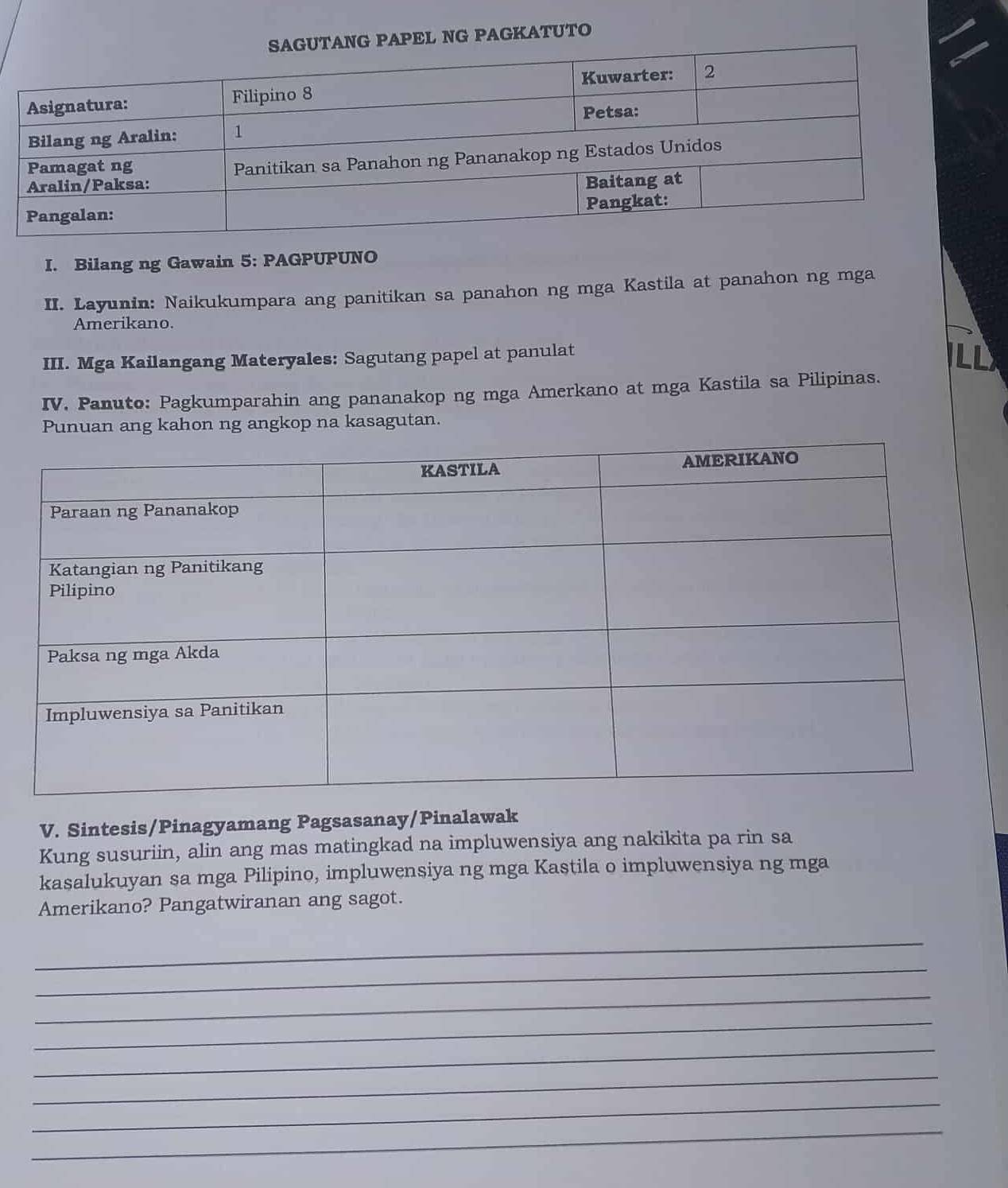 Solved: NG PAGKATUTO I. Bilang ng Gawain 5: PAGPUPUNO II. Layunin ...