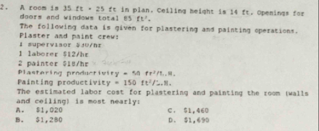 Solved: A room is 35 ft × 25 ft in plan, Ceiling height is 14 ft. Opemings for doors and windows ...