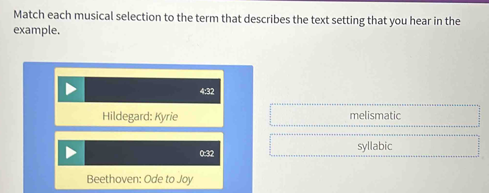 Solved: Match each musical selection to the term that describes the ...