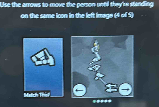 Solved: Use the arrows to move the person until they're standing on the ...