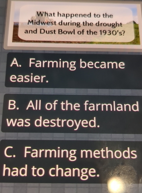 Solved: What happened to the Midwest during the drought and Dust Bowl ...