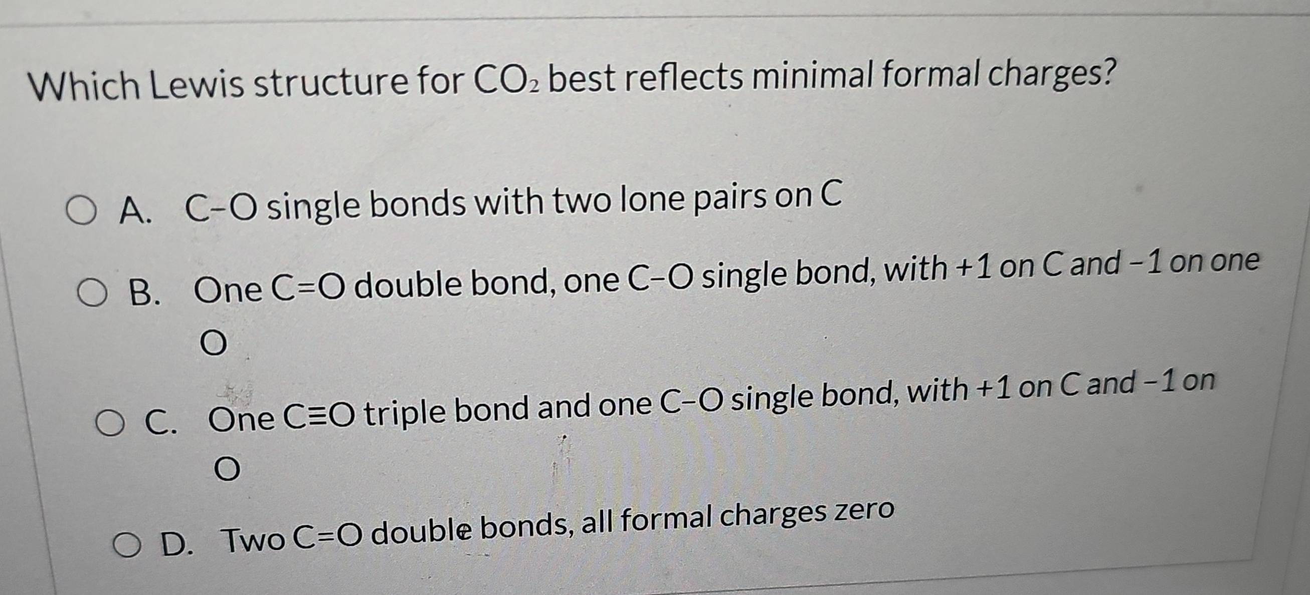 Solved: Which Lewis structure for CO_2 best reflects minimal formal ...