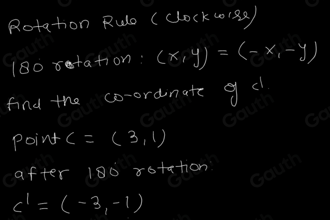 Solved: Rotation Rules (clockwise): 180° rotation: (x,y)to (-x,-y) What ...