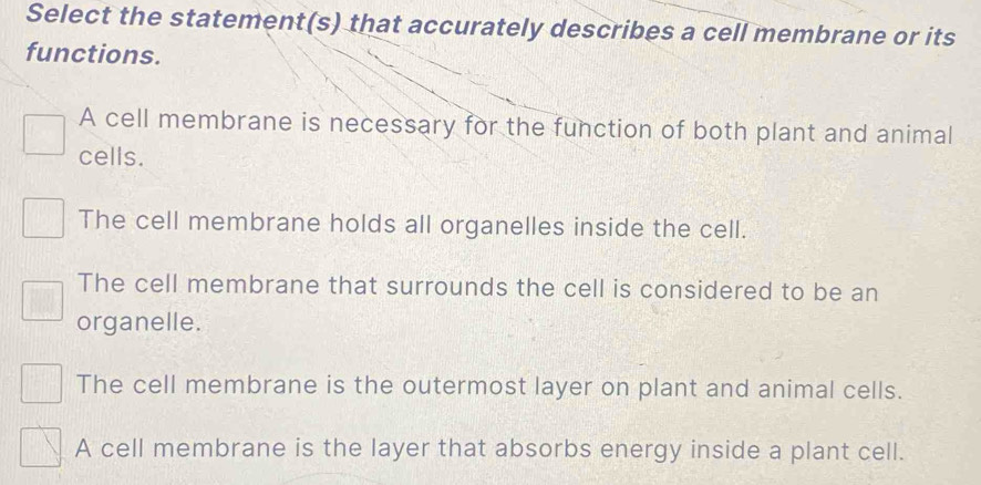 Solved: Select the statement(s) that accurately describes a cell ...
