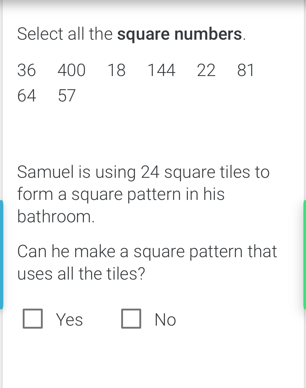 Solved: Select all the square numbers. 36 400 18 144 22 81 64 57 Samuel ...