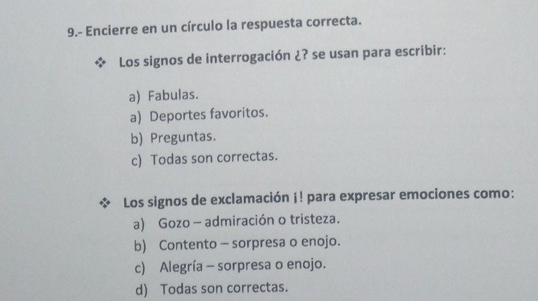 Resuelto:9.- Encierre en un círculo la respuesta correcta. Los signos ...