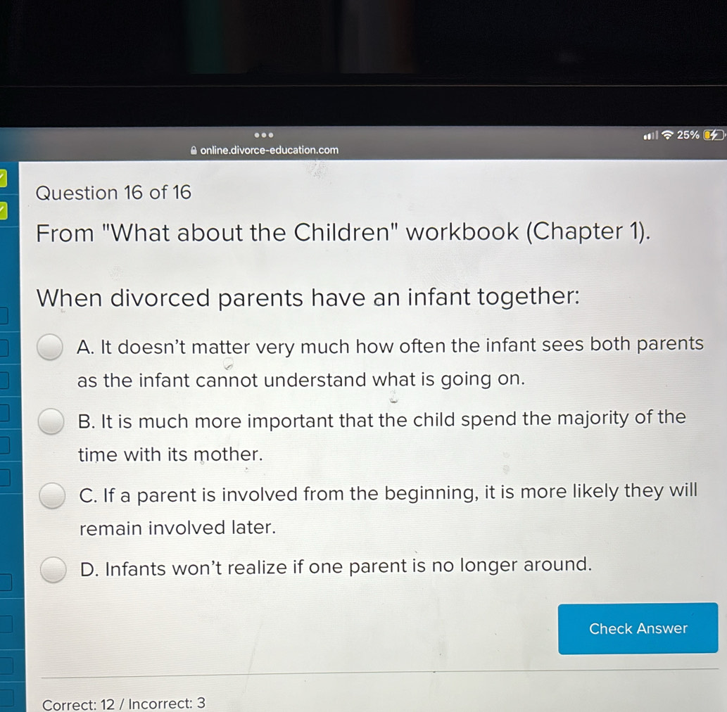 Solved: 25% ≌ online.divorce-education.com Question 16 of 16 From "What ...