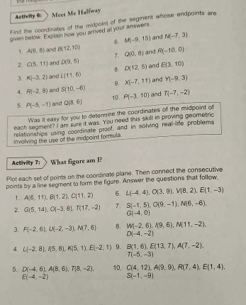 Solved: Activity 6: Meet Me Halfway Find the coordinates of the ...