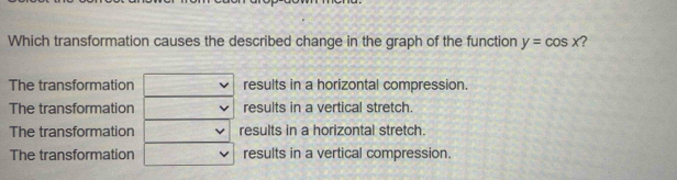 Solved: Which transformation causes the described change in the graph ...