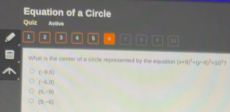 Solved: Equation of a Circle Quiz Active 1 2 3 4 5 6 7 B 9 10 What is ...