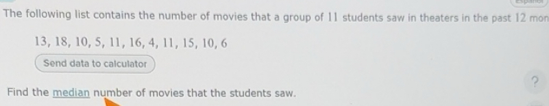 Gelöst:The following list contains the number of movies that a group of ...