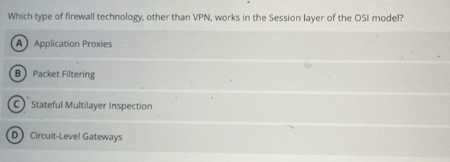 Solved: Which type of firewall technology, other than VPN, works in the ...
