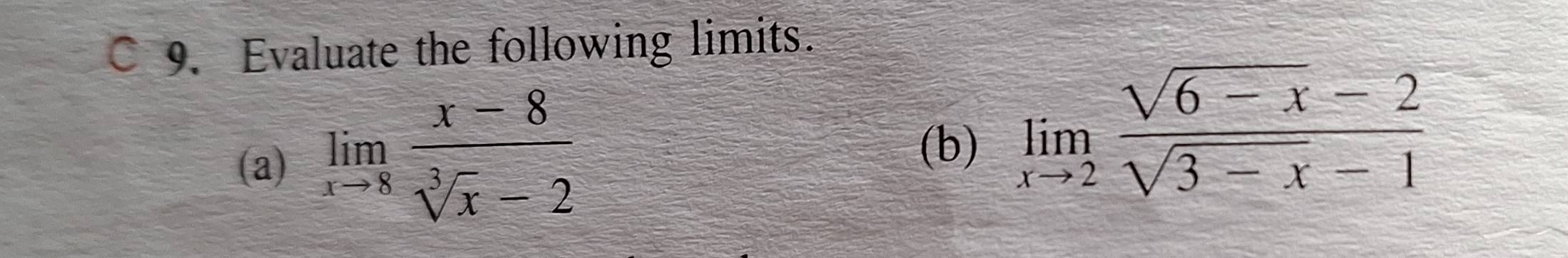 Solved: Evaluate the following limits. (a) limlimits _xto 8 (x-8)/sqrt ...