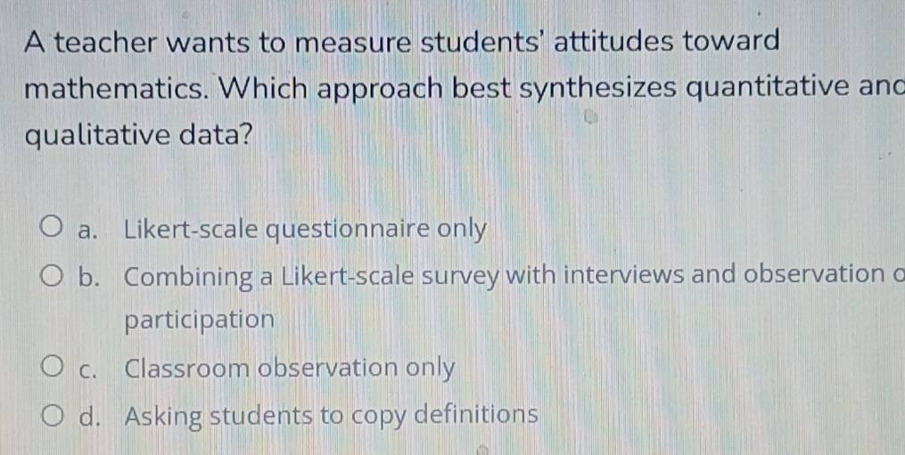 Solved: A teacher wants to measure students' attitudes toward ...