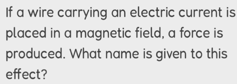 Solved: If a wire carrying an electric current is placed in a magnetic ...