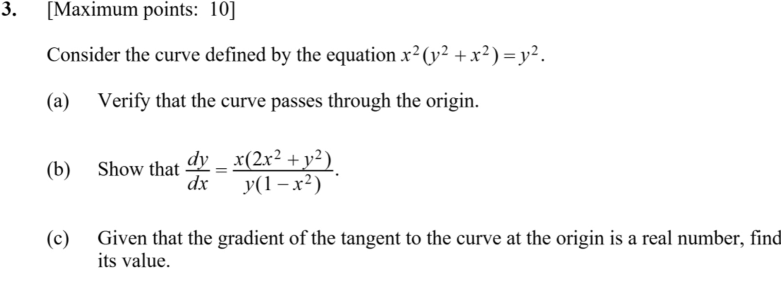 Solved: [Maximum points: 10] Consider the curve defined by the equation ...