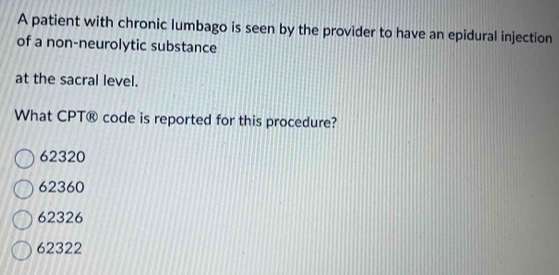 Solved: A patient with chronic lumbago is seen by the provider to have ...