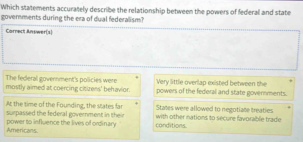Which statements accurately describe the relationship between the ...