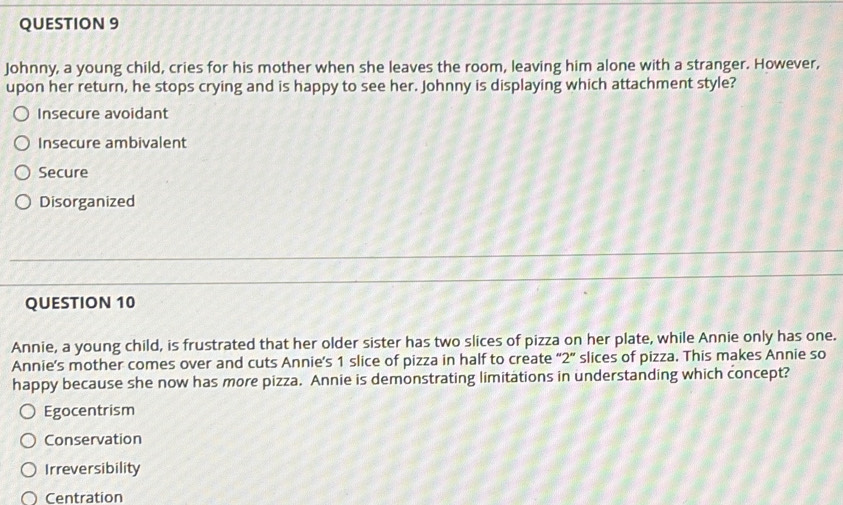 Solved: Johnny, a young child, cries for his mother when she leaves the ...