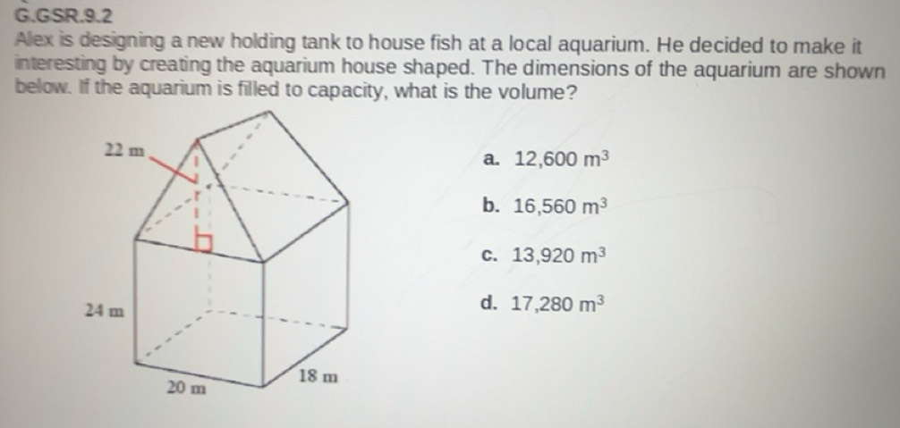 Solved: GSR.9.2 Alex is designing a new holding tank to house fish at a ...