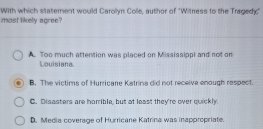 Solved: With which statement would Carolyn Cole, author of "Witness to ...