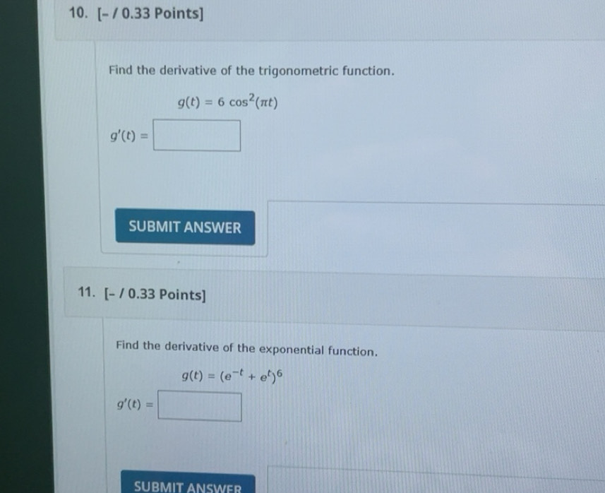 Solved: [- / 0.33 Points] Find the derivative of the trigonometric ...
