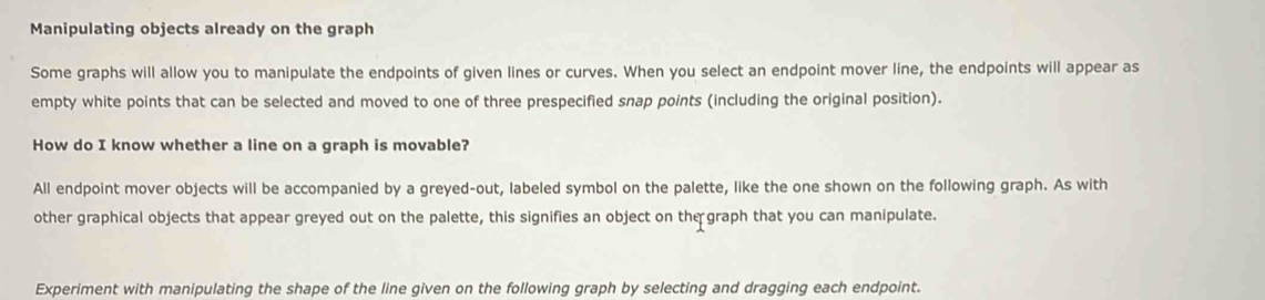 Solved: Manipulating objects already on the graph Some graphs will ...