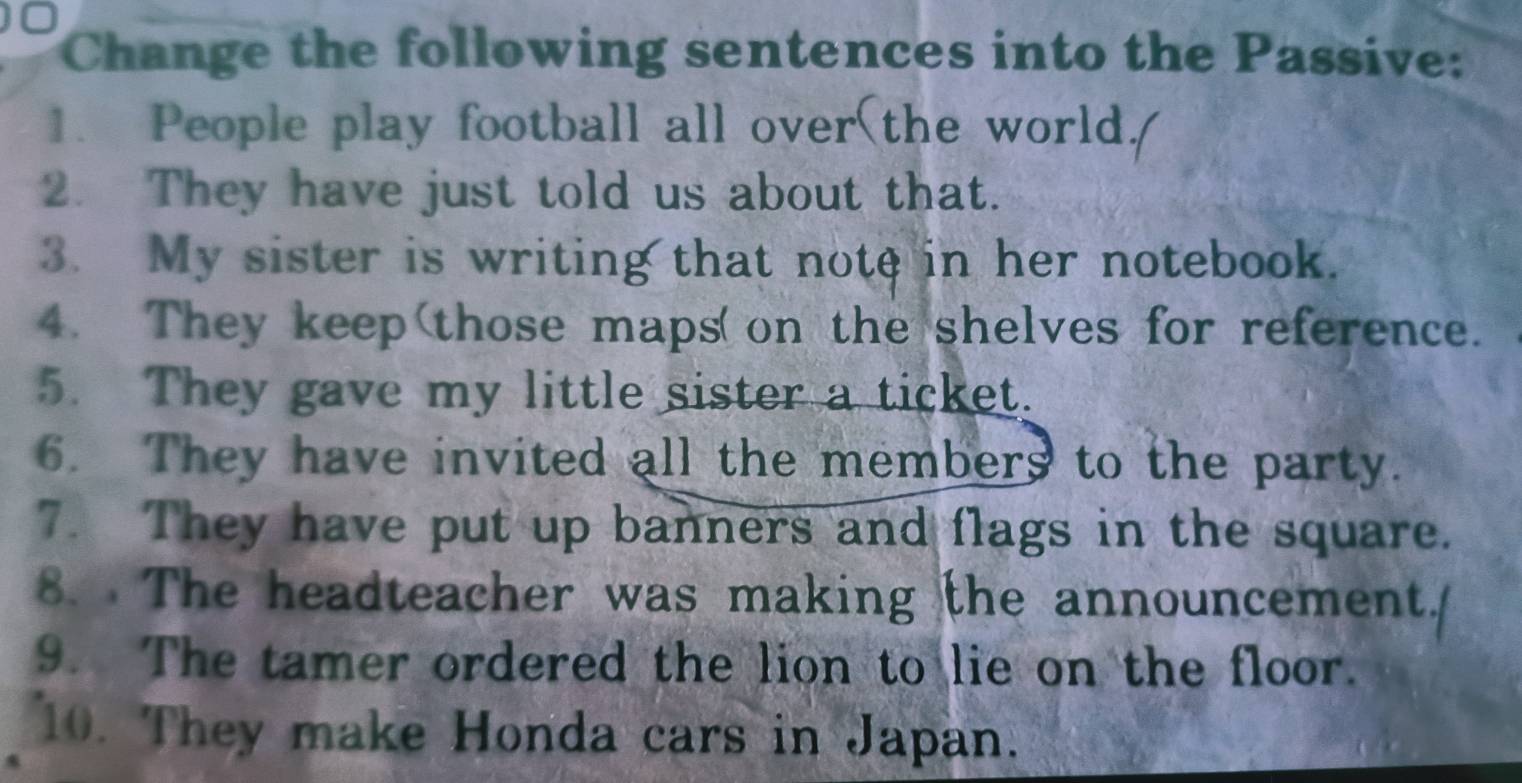 Giải quyết:Change the following sentences into the Passive: 1. People ...