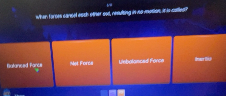 Solved: 3/4 When forces cancel each other out, resulting in no motion ...