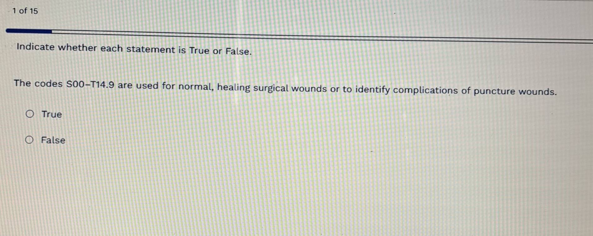 Solved: of 15 Indicate whether each statement is True or False. The ...