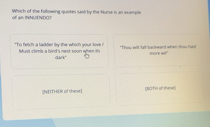 Solved: Which of the following quotes said by the Nurse is an example ...