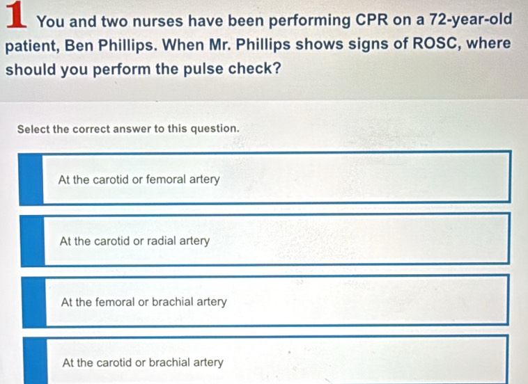Solved: ] You and two nurses have been performing CPR on a 72-year-old ...