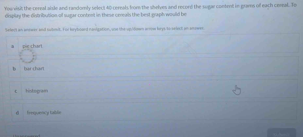 Solved: You visit the cereal aisle and randomly select 40 cereals from ...