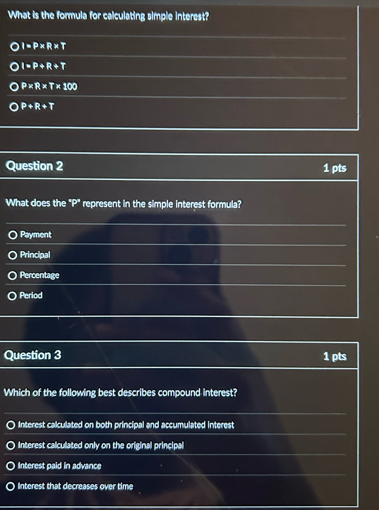 Solved: What is the formula for calculating simple interest? I=P* R* T ...