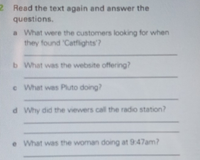 Resuelto:Read the text again and answer the questions. a What were the ...