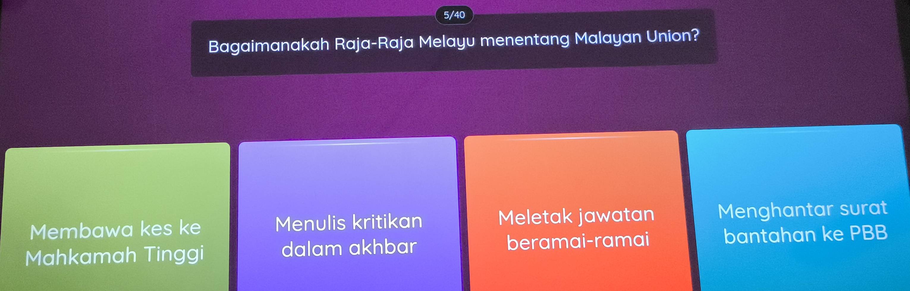 Selesai:5/40 Bagaimanakah Raja-Raja Melayu menentang Malayan Union ...