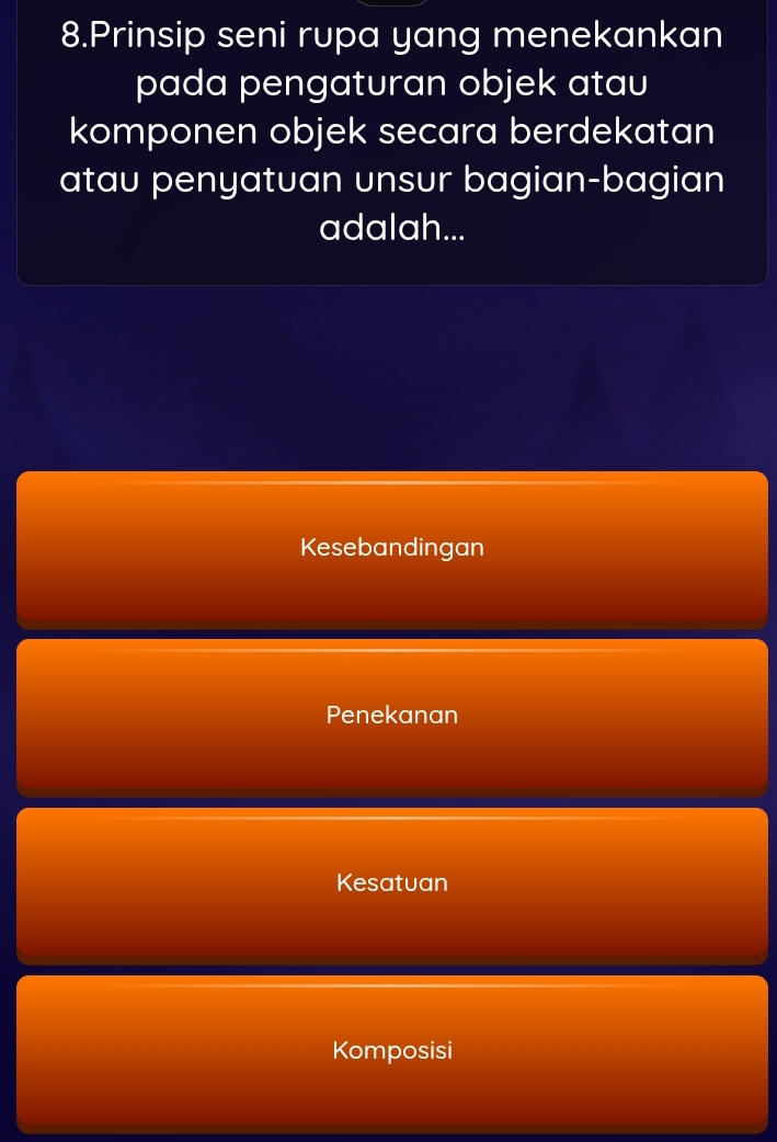 Telah dijawab:Prinsip seni rupa yang menekankan pada pengaturan objek ...
