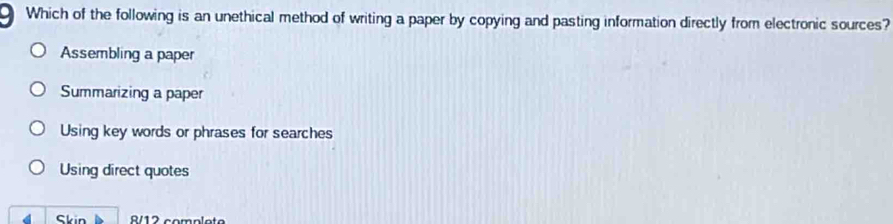 Solved: Which of the following is an unethical method of writing a ...