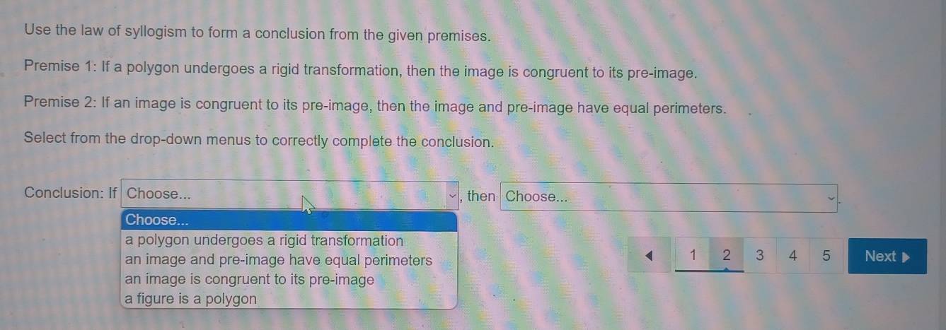 Solved: Use the law of syllogism to form a conclusion from the given ...