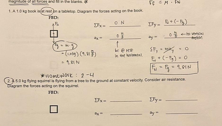 Solved: magnitude of all forces and fill in the blanks. 1. A 1.0 kg ...