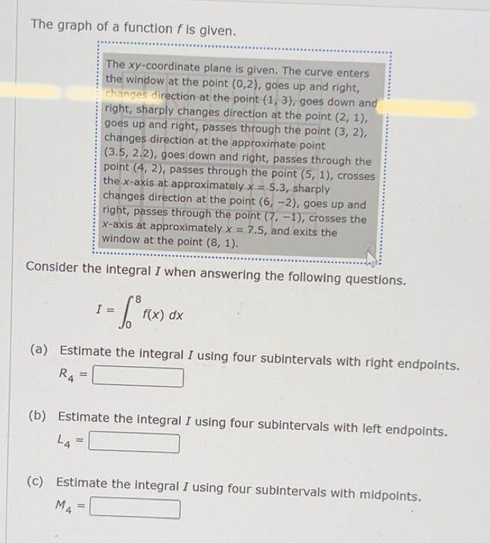 Solved: The graph of a function f is given. The xy -coordinate plane is ...